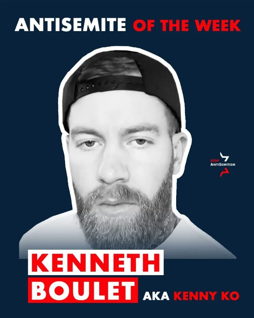 Kenneth "Kenny KO" Boulet - StopAntisemitism